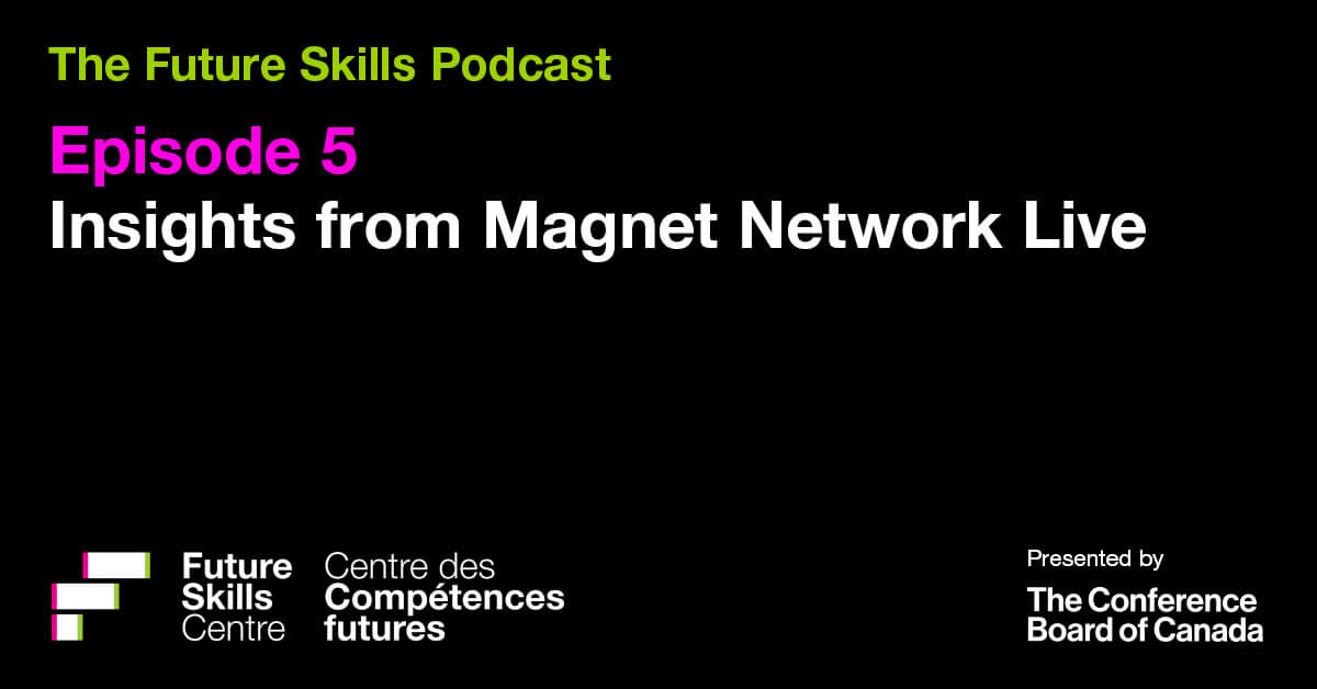 Insights from Magnet Network Live - The Conference Board of Canada